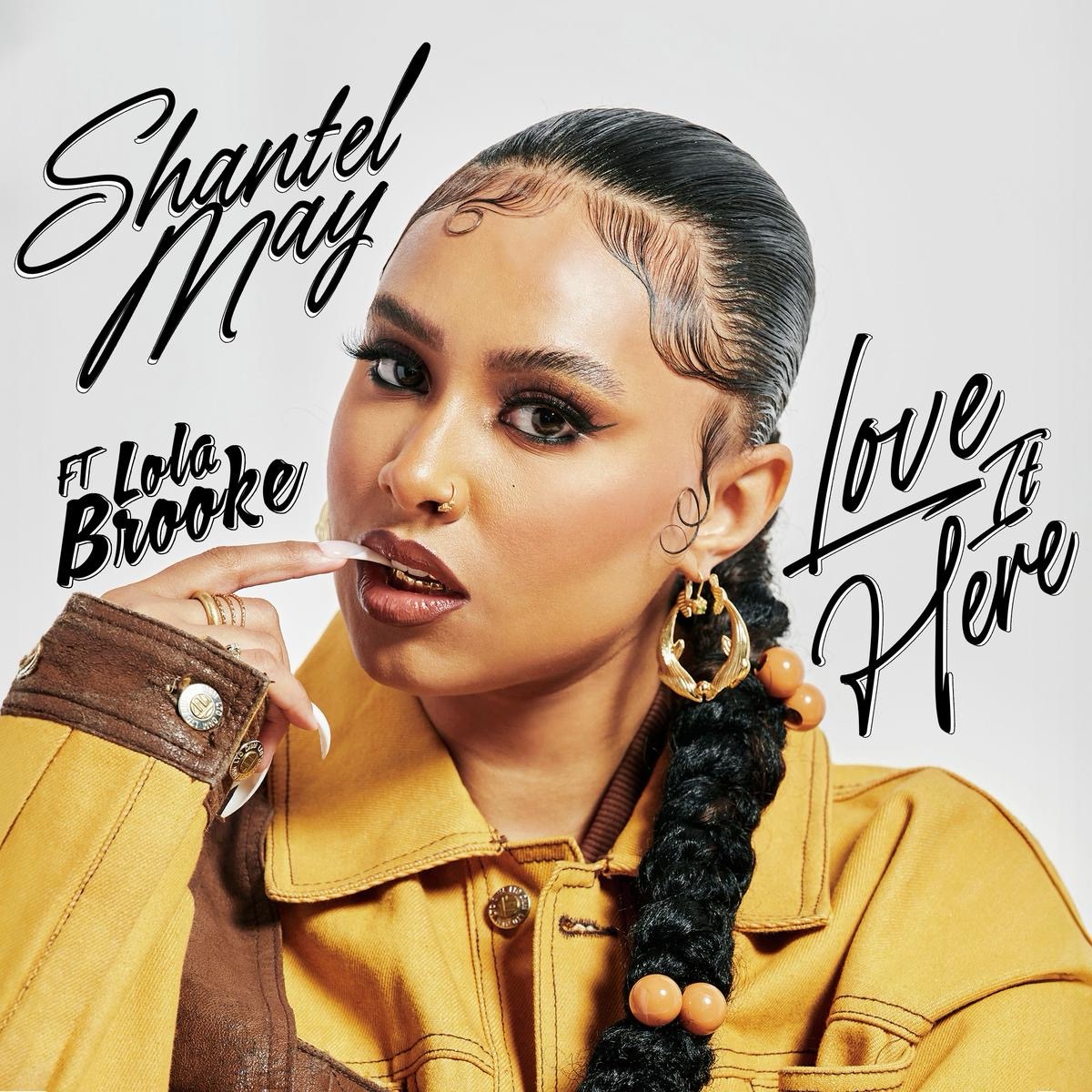 R&B SINGER/SONGWRITER SHANTEL MAY UNVEILS NEW SINGLE “LOVE IT HERE ...