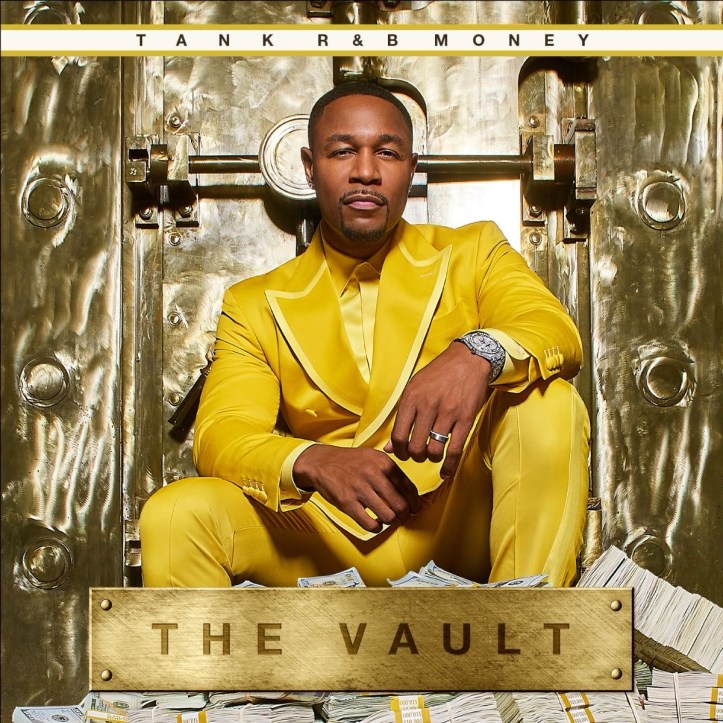 R&B SUPERSTAR TANK UNLOCKS “R&B MONEY: THE VAULT” DELUXE ALBUM TODAY ...