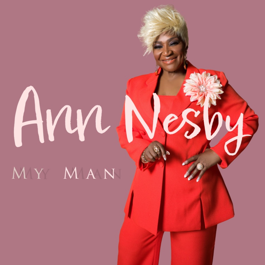 Singer and Actress Ann Nesby Returns with Soulful R&B Anthem “My Man ...